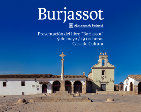 Burjassot presenta una nueva publicación institucional sobre su ...
